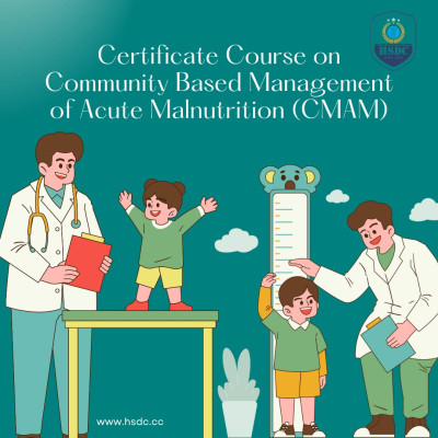 Community Based Management of Acute Malnutrition (CMAM) | HNO Skill ...